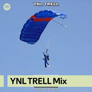 YNL TRELL Mix | Spotify Playlist