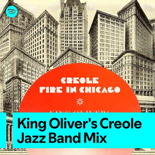 King Oliver's Creole Jazz Band Mix | Spotify Playlist