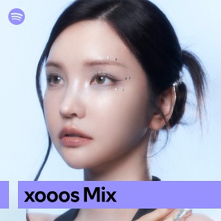 xooos Mix | Spotify Playlist