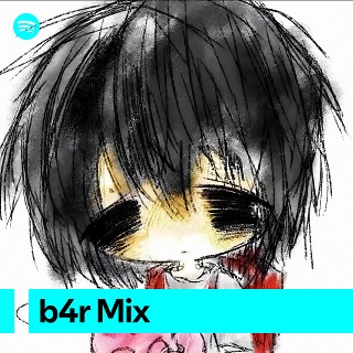 b4r Mix | Spotify Playlist