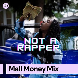 Mall Money Mix | Spotify Playlist