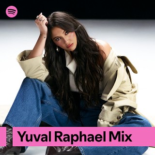 Yuval Raphael Mix | Spotify Playlist