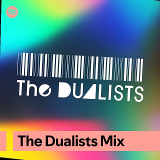The Dualists Mix | Spotify Playlist