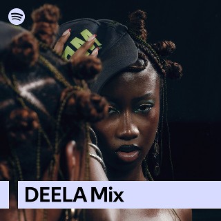 DEELA Mix | Spotify Playlist