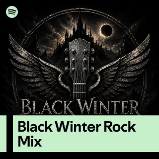 Black Winter Rock Mix | Spotify Playlist