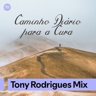 Tony Rodrigues Mix | Spotify Playlist