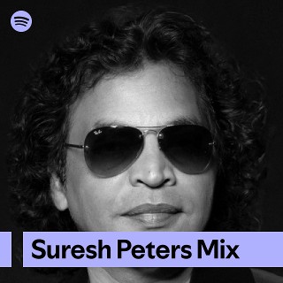 Suresh Peters Mix | Spotify Playlist