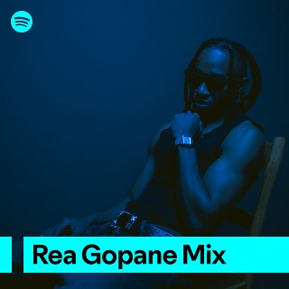 Rea Gopane Mix | Spotify Playlist