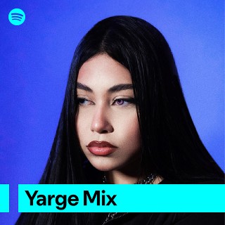 Yarge Mix | Spotify Playlist