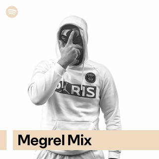 Megrel Mix | Spotify Playlist