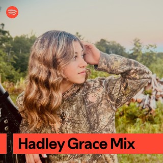 Hadley Grace Mix | Spotify Playlist