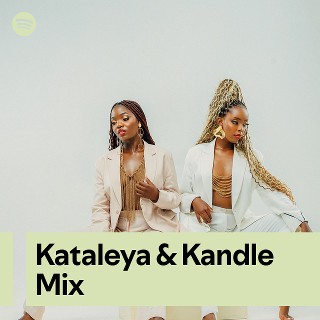 Kataleya & Kandle Mix | Spotify Playlist