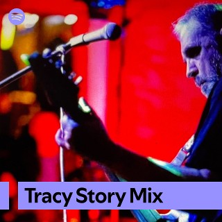 Tracy Story Mix | Spotify Playlist