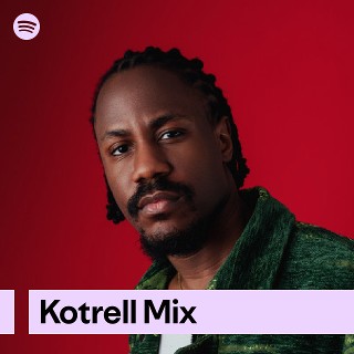 Kotrell Mix | Spotify Playlist