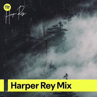 Harper Rey Mix | Spotify Playlist