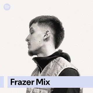 Frazer Mix | Spotify Playlist