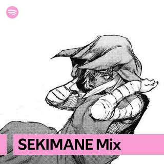 SEKIMANE Mix | Spotify Playlist