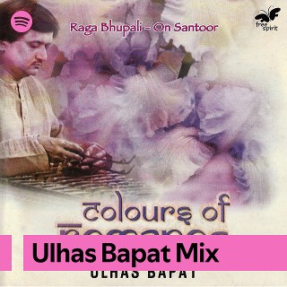 Ulhas Bapat Mix | Spotify Playlist