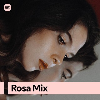 Rosa Mix | Spotify Playlist