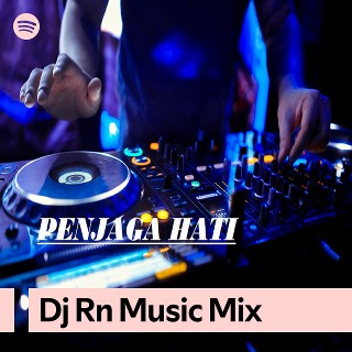 Dj Rn Music Mix | Spotify Playlist
