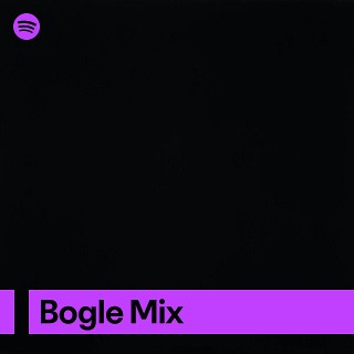 Bogle Mix | Spotify Playlist