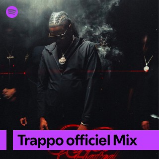 Trappo officiel Mix | Spotify Playlist