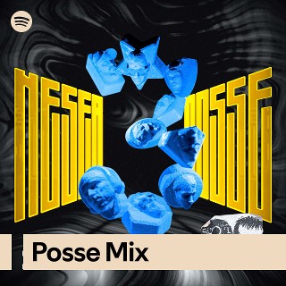 Posse Mix | Spotify Playlist
