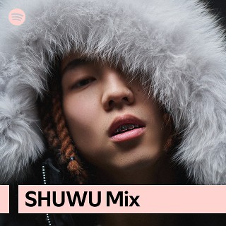 SHUWU Mix | Spotify Playlist