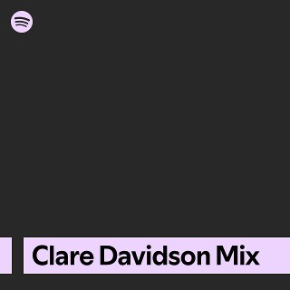 Clare Davidson Mix | Spotify Playlist