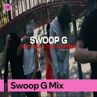 Swoop G Mix | Spotify Playlist