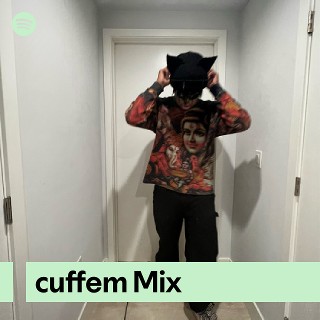 cuffem Mix | Spotify Playlist