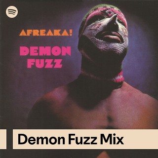 Demon Fuzz Mix | Spotify Playlist