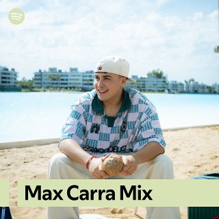 Max Carra Mix | Spotify Playlist