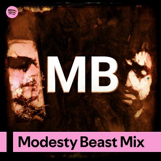 Modesty Beast Mix | Spotify Playlist