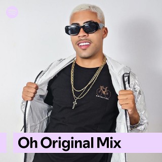 Oh Original Mix | Spotify Playlist