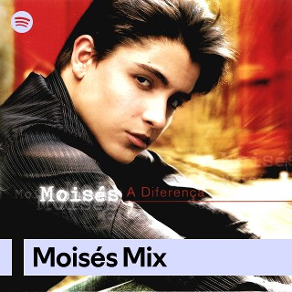 Moisés Mix | Spotify Playlist