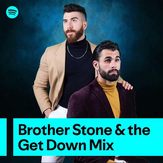 Brother Stone & the Get Down Mix | Spotify Playlist