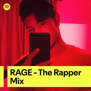 RAGE - The Rapper Mix | Spotify Playlist