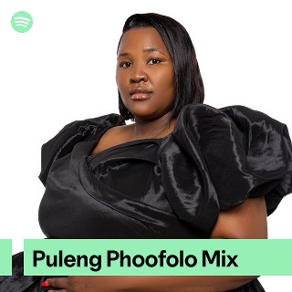 Puleng Phoofolo Mix | Spotify Playlist