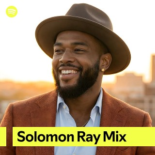 Solomon Ray Mix | Spotify Playlist