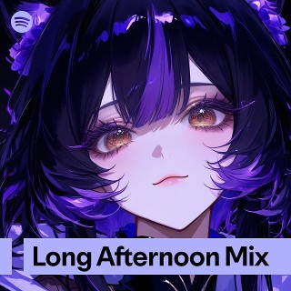Long Afternoon Mix | Spotify Playlist
