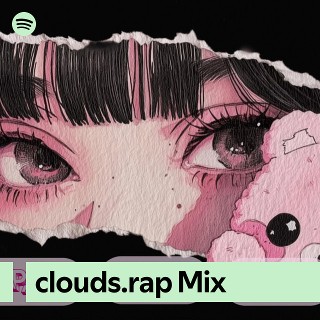 clouds.rap Mix | Spotify Playlist