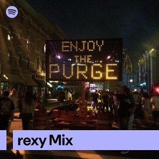 rexy Mix | Spotify Playlist