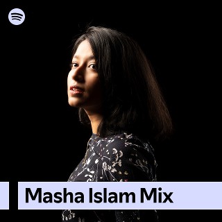 Masha Islam Mix | Spotify Playlist