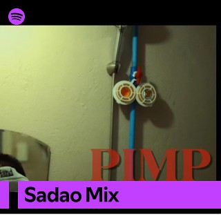Sadao Mix | Spotify Playlist