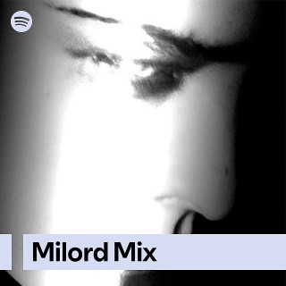 Milord Mix | Spotify Playlist