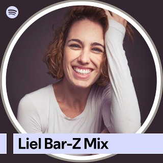 Liel Bar-Z Mix | Spotify Playlist