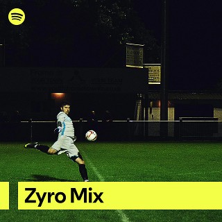 Zyro Mix | Spotify Playlist