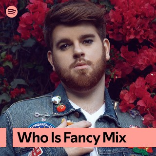 Who Is Fancy Mix | Spotify Playlist