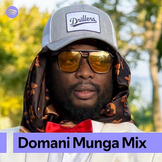 Domani Munga Mix | Spotify Playlist